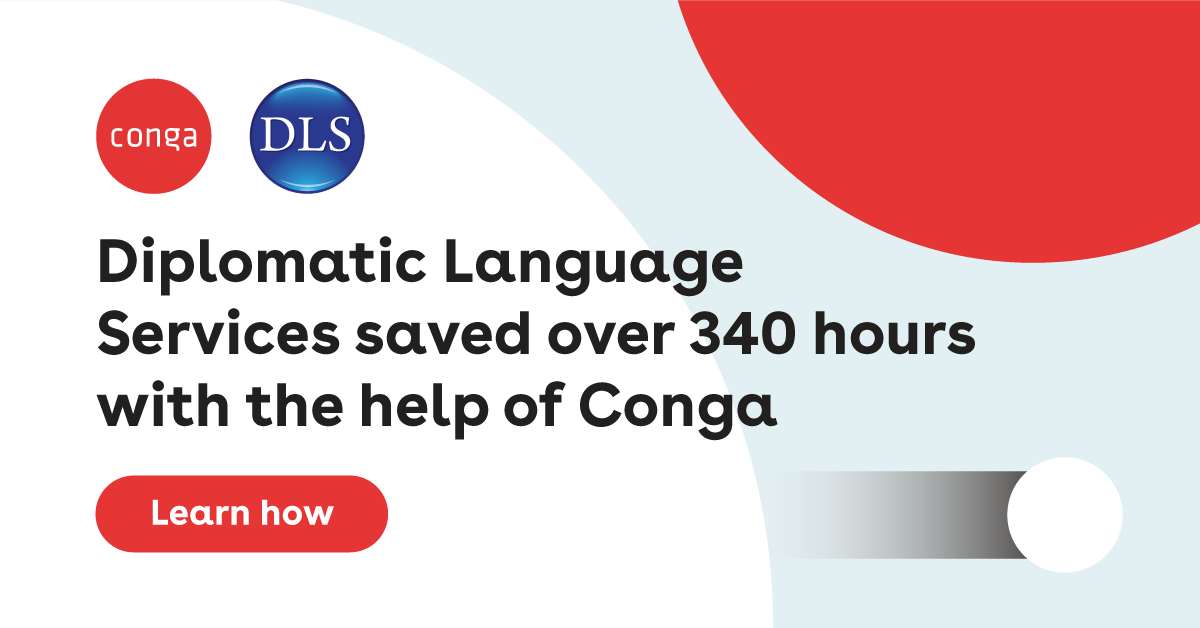 Diplomatic Language Services takes the manual work out of contracts with Conga Composer and ...